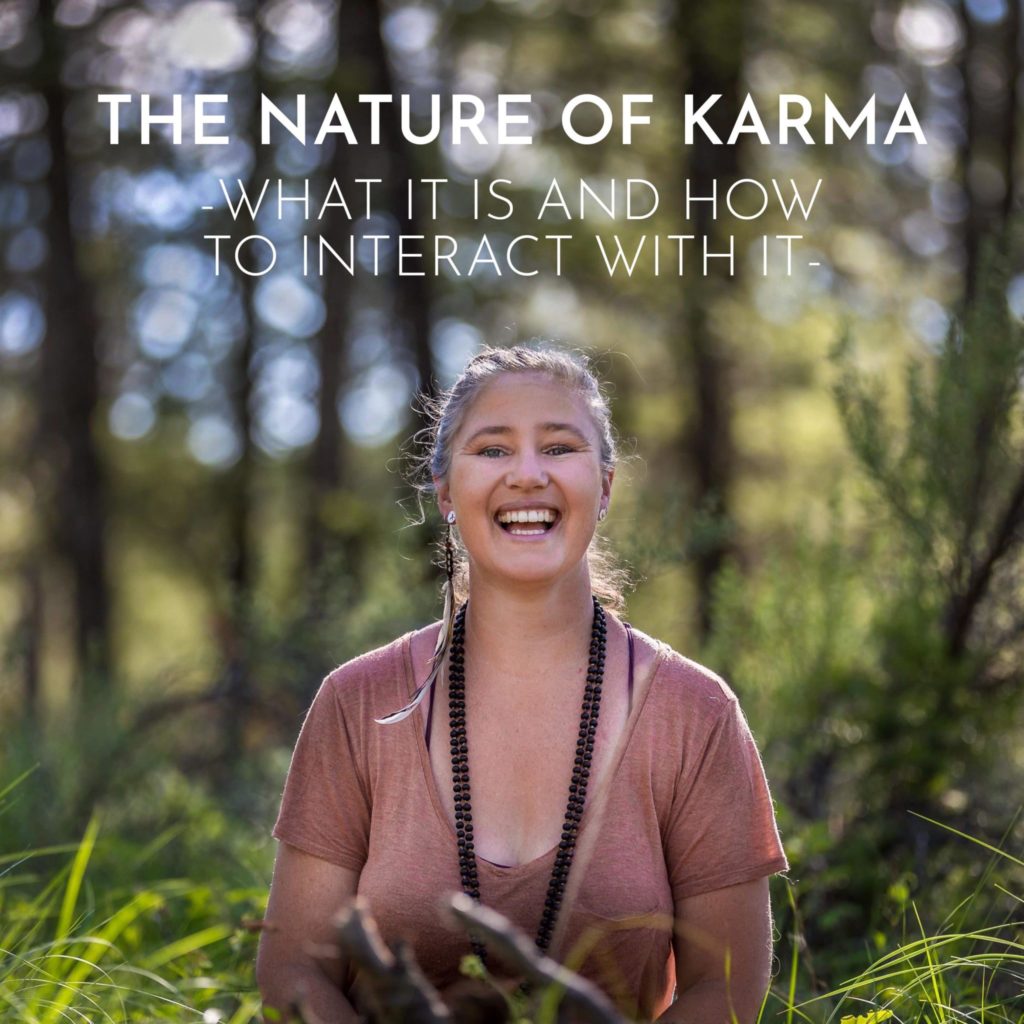 The Nature of Karma -what it is and how to interact with it - Anahata ...